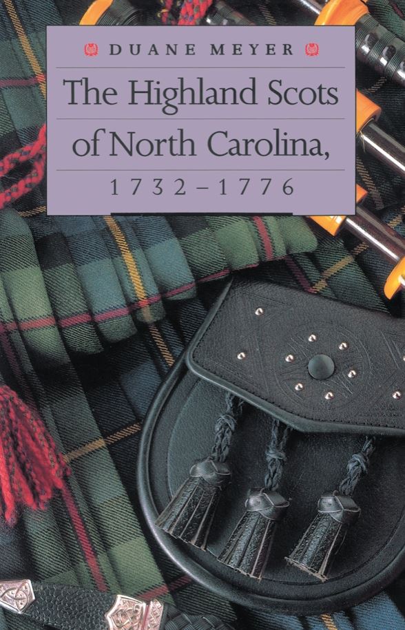 The Highland Scots of North Carolina, 1732-1776 – NC History Museum Shop
